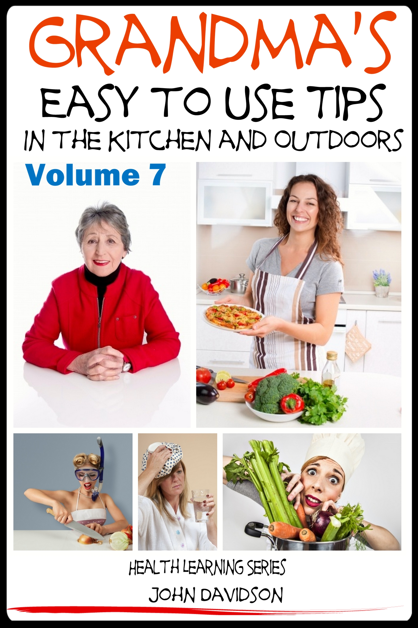 Grandma’s Easy to Use Tips In the Kitchen and Outdoors | Health ...